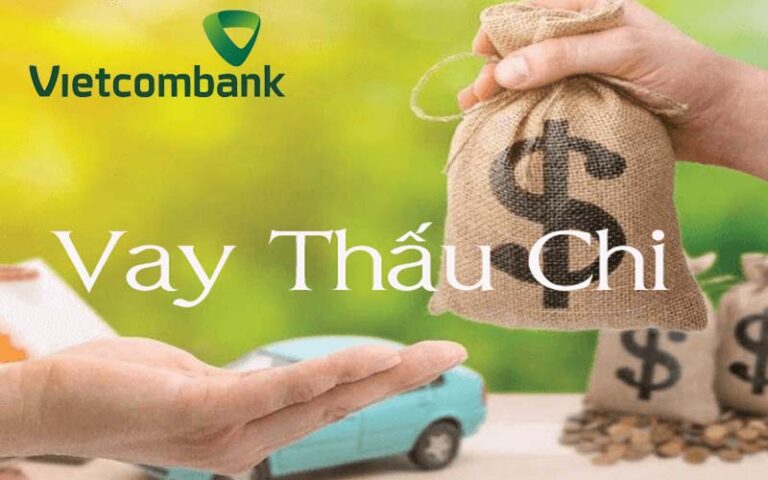 Hướng Dẫn Vay Thấu Chi Vietcombank Chi Tiết 2023 vaynhanhonline 2025